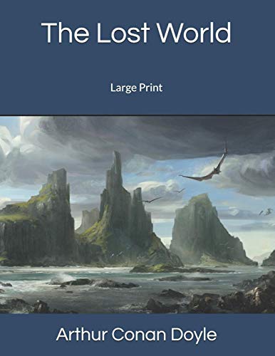 The Lost World by Arthur Conan Doyle | Goodreads