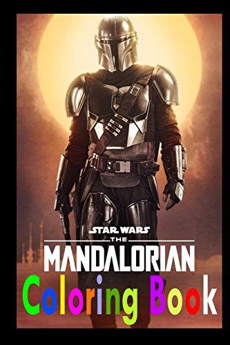 The Mandalorian Coloring Book: Coloring The Mandalorian Star Wars ...