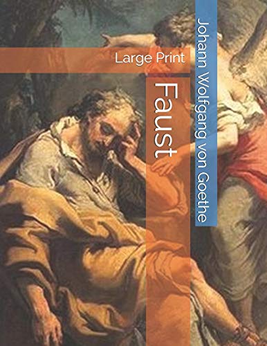 Faust: Large Print by Johann Wolfgang von Goethe | Goodreads