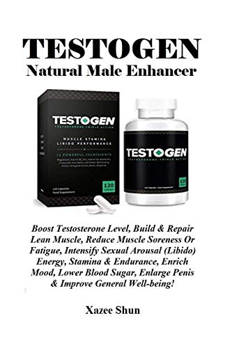 Testogen Natural Male Enhancer: Boost Testosterone Level, Build ...