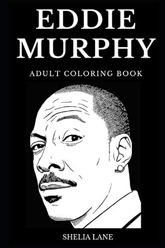 Eddie Murphy Adult Coloring Book: Legendary Saturday Night Live Star ...