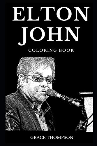 Elton John Coloring Book: Famous Pianist and Legendary Film Composer ...