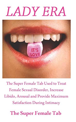 The Super Female Tab: The Super Female Tab Used to Treat Female Sexual ...