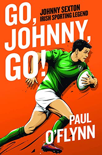 Go, Johnny, Go! by Paul O'Flynn | Goodreads