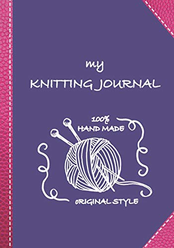 My knitting journal: Keep track of your knitting, knitting project ...