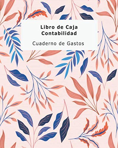 Libro de Caja Contabilidad: Cuaderno de Gastos | 120 páginas, 8 x 10 by ...