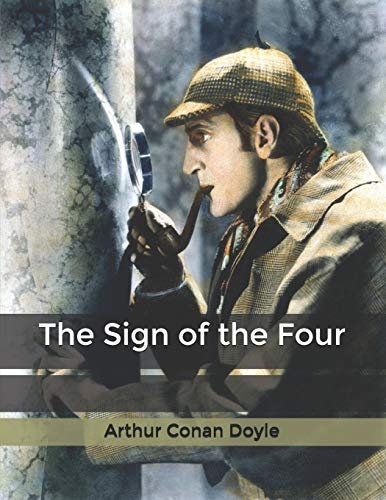 The Sign of the Four by Arthur Conan Doyle | Goodreads