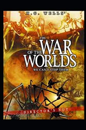 The War of the Worlds (Annotated) by H.G. Wells | Goodreads