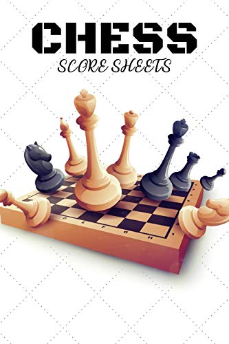 CHESS SCORE SHEETS: Record your Chess Moves in this logbook by Sadik ...