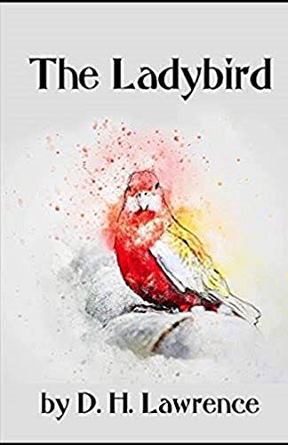 The Ladybird Illustrated by D.H. Lawrence | Goodreads