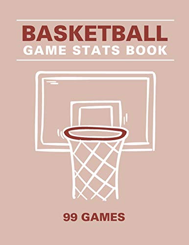Basketball Scorebook: Basketball game stats book , 101 Pages(99 Games ...