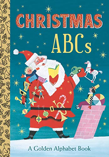 Christmas ABCs: A Golden Alphabet Book by Andrea Posner-Sanchez | Goodreads