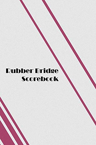 Rubber Bridge Scorebook: 100 Tally Scoresheets for Rubber Bridge by L ...