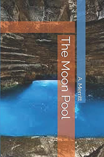The Moon Pool by A. Merritt | Goodreads