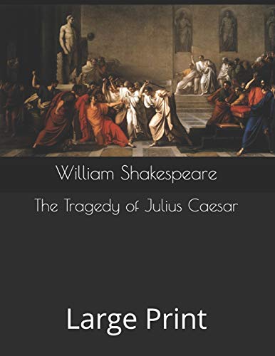 The Tragedy of Julius Caesar by William Shakespeare | Goodreads