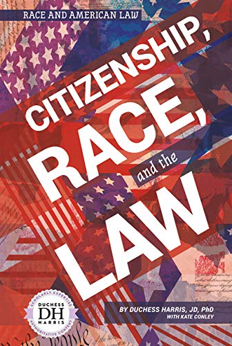 Citizenship, Race, and the Law by Duchess Harris | Goodreads