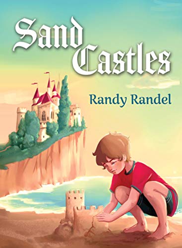 Sand Castles by Randy Randel | Goodreads