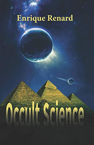 Occult Science by Enrique Renard | Goodreads