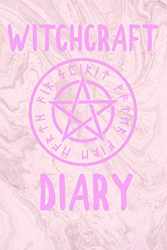 Witchcraft Diary: Witchcraft Logbook Notebook Keep Track Of Your Ritual ...