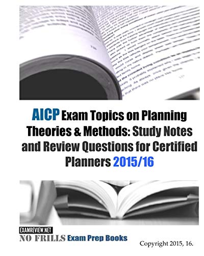 AICP Exam Topics on Planning Theories & Methods: Study Notes and Review ...