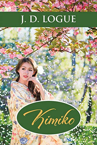 Kimiko by J D Logue | Goodreads