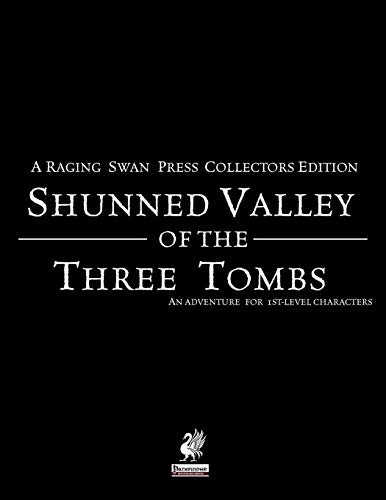 Raging Swan's Shunned Valley of the Three Tombs by Creighton Broadhurst ...