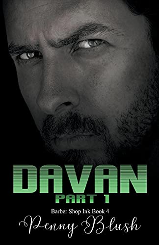 Barber Shop Ink Book 4: Davan Part 1 by Penny Blush | Goodreads