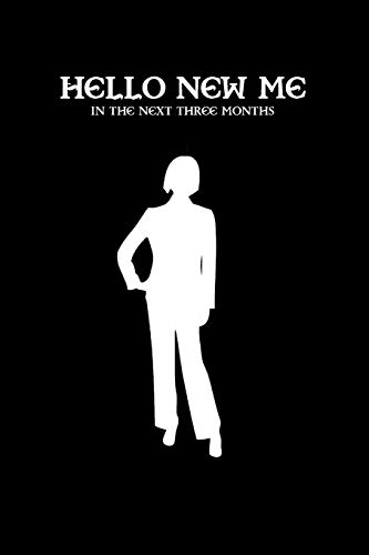 Hello New Me in the next three months: Food and Exercise Notebook by ...