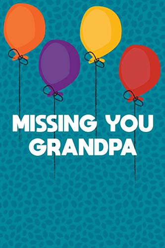 Missing You Grandpa: Guided Grief Prompts Journal Memory Book For ...