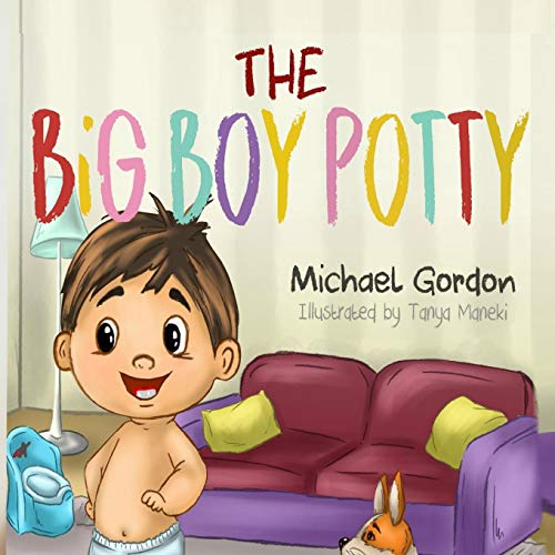 The Big Boy Potty: by Michael Gordon | Goodreads
