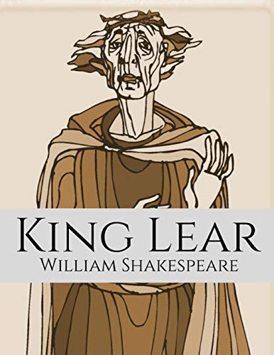 King Lear: Revised ( Arden Shakespeare )( Annotated). by William ...