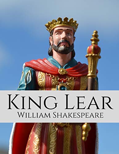 King Lear: Crictical Edition ( Annotated ) by William Shakespeare ...