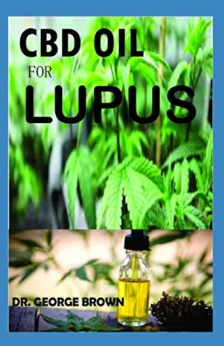 CBD Oil for Lupus: All you need to know on how cbd oil treats and cures ...