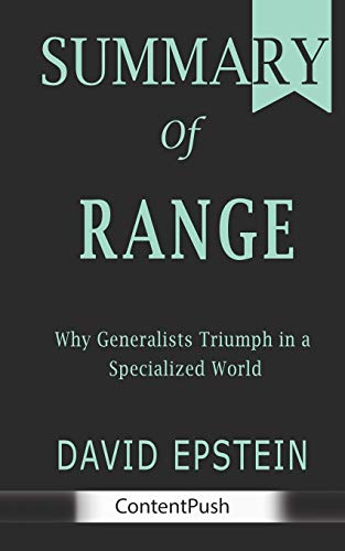 Summary of Range David Epstein - Why Generalists Triumph in a ...