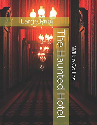 The Haunted Hotel by Wilkie Collins | Goodreads