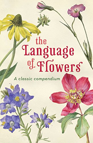 The Language of Flowers: A treasury of traditional meanings by Sue ...
