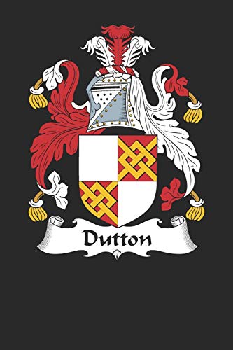 Dutton: Dutton Coat of Arms and Family Crest Notebook Journal by Dutton ...