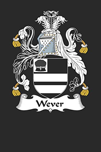Wever: Wever Coat of Arms and Family Crest Notebook Journal by Wever ...