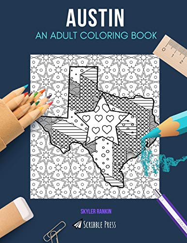 Austin: AN ADULT COLORING BOOK: An Austin Coloring Book For Adults by ...