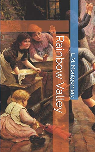 Rainbow Valley by L.M. Montgomery | Goodreads
