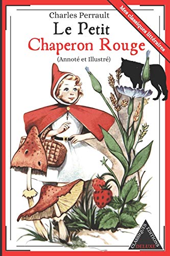 Le Petit Chaperon Rouge by Charles Perrault | Goodreads