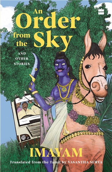 An Order from the Sky and Other Stories by இமையம் [Imayam] | Goodreads