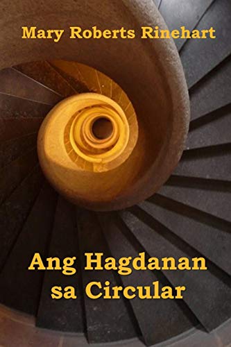 Ang Hagdanan sa Circular: The Circular Staircase, Cebuano edition by ...