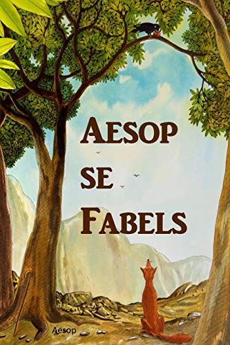 Aesop Se Fabels: Aesop's Fables, Afrikaans Edition by Aesop | Goodreads