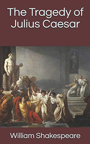 The Tragedy of Julius Caesar by William Shakespeare | Goodreads