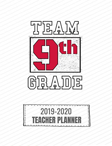 Team 9th Grade: 2019 - 2020 Teacher Planner 8.5 x 11 150 Pages by ...
