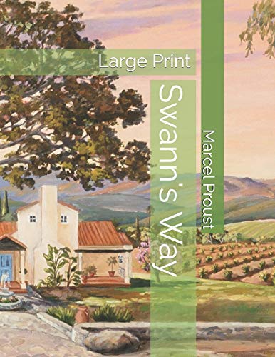 Swann's Way by Marcel Proust | Goodreads