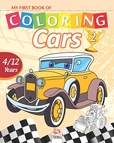 My first book of coloring - cars 2: Coloring Book For Children 4 to 12 ...