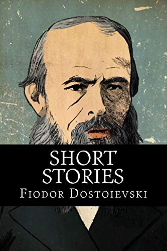 Short Stories by Fyodor Dostoevsky | Goodreads