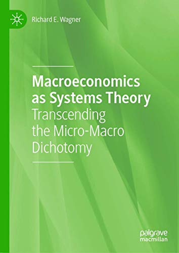 Macroeconomics as Systems Theory: Transcending the Micro-Macro ...